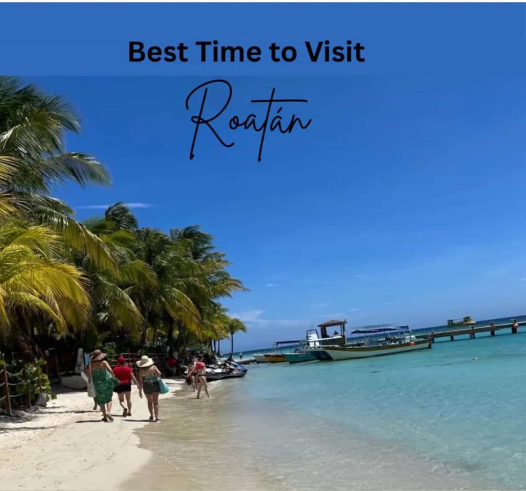 Best Time to Visit Roatán: Weather, Crowds, and What to Expect — LiAnn ...